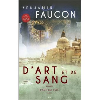 D'art et de sang - Tome 1 - D'art et de sang - T1 : L'art du vol ...