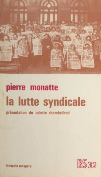 La lutte syndicale - ebook (ePub) - Pierre Monatte, COLETTE CHAMBELLAND ...
