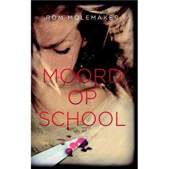 Moord op school - broché - Molemaker Rom - Achat Livre | fnac