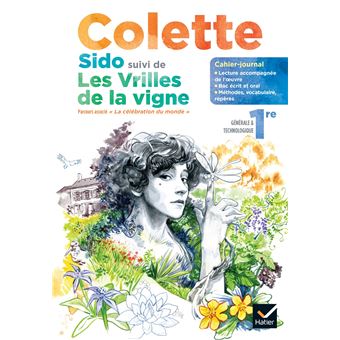 Cahier-journal Colette Sido Français 1re - Ed. 2022 - Cahier élève ...