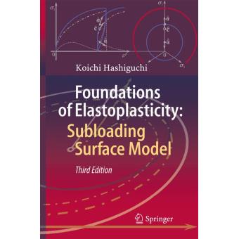 Foundations of Elastoplasticity: Subloading Surface Model - ebook (ePub ...