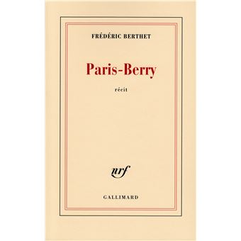 Paris-Berry - broché - Frédéric Berthet - Achat Livre | fnac