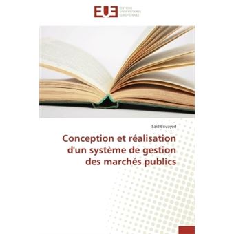 Conception et réalisation d'un système de gestion des marchés publics ...