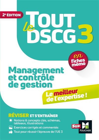 Tout le DSCG 3 - Management et contrôle de gestion - Révision et entraînement Fiches Mémos et ...