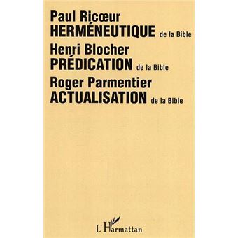 Herméneutique de la Bible Actualisation de la Bible - broché - Didier ...