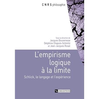Empirisme logique à la limite Schlick, le langage et l'expérience ...