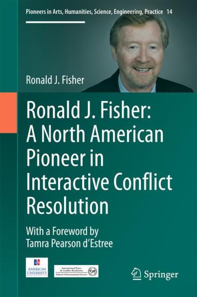 Ronald J. Fisher A North American pioneer in interactive conflict ...