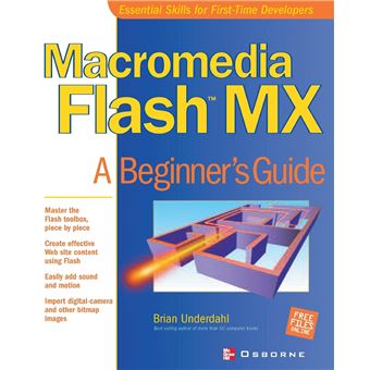 Macromedia Flash MX A Beginner's Guide - broché - Brian Underdahl ...