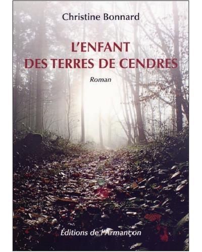 L'enfant des terres de cendres - broché - Claire Bonnard - Achat Livre ...