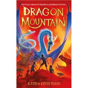 Dragon Mountain - Tome 1 - Dragon Mountain - Tome 1 - Katie Tsang ...