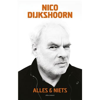 Alles & niets - broché - Dijkshoorn Nico - Achat Livre | fnac