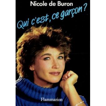 Qui c'est, ce garçon ? - Nicole de Buron - Achat Livre | fnac