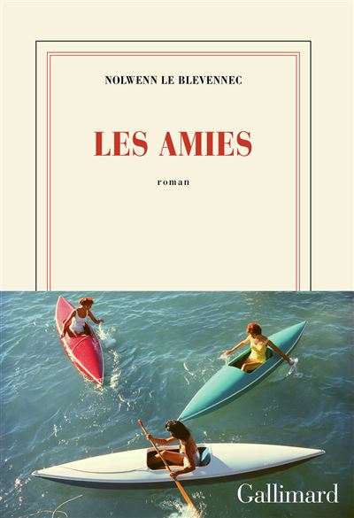 Les amies - broché - Nolwenn Le Blevennec - Achat Livre ou ebook | fnac