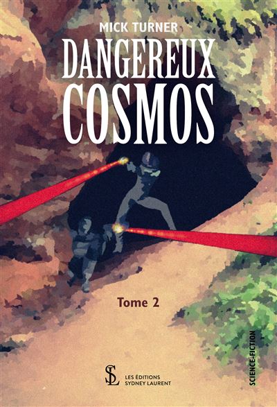 Dangereux cosmos Tome 2 - broché - Mick Turner - Achat Livre | fnac