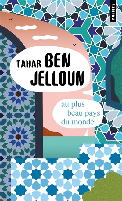 Au plus beau pays du monde - Poche - Tahar Ben Jelloun - Achat Livre | fnac