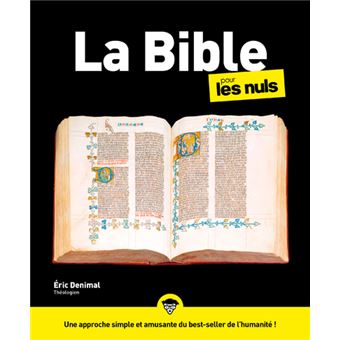Pour les Nuls - La Bible Pour les Nuls - 2e édition - Eric Denimal ...
