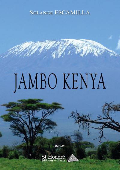 Jambo Kenya - broché - Solange Escamilla - Achat Livre | fnac