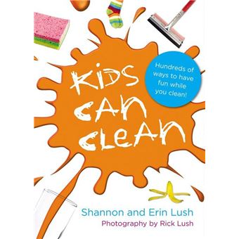Kids Can Clean - ebook (ePub) - Shannon Lush, Erin Lush - Achat ebook ...