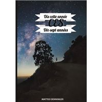 Dis cette année ces Dix-sept années, Histoire & Société neuf ou ...