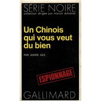 Un Chinois qui vous veut du bien - Poche - André Gex - Achat Livre | fnac