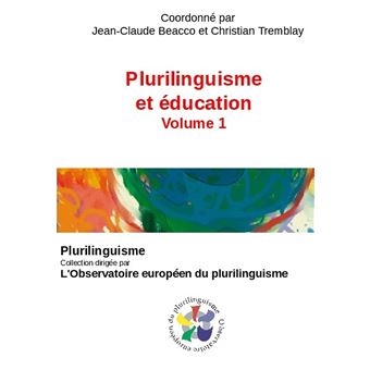 Plurilinguisme et éducation Volume 1 Volume 1 - broché - Jean-Claude ...