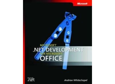 Microsoft .Net Development For Microsoft Office, Office/Progmng/NET - broché - Whitechapel ...