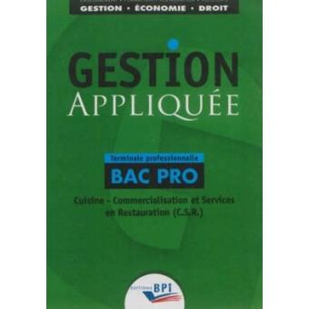 Gestion appliquée, Terminale professionnelle Bac Bro Cuisine, commercialisation et services en ...