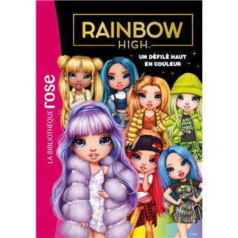 Rainbow High - Rainbow High 08 - Un défilé haut en couleur - Collectif ...