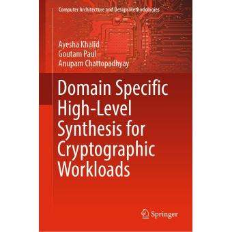 Domain specific high-level synthesis - relié - Ayesha Khalid - Achat ...