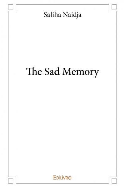 The sad memory - broché - Saliha Naidja - Achat Livre | fnac