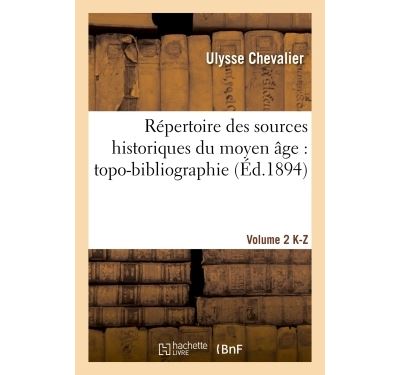 Répertoire des sources historiques du moyen âge : topo-bibliographie ...