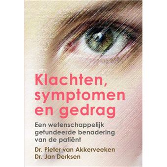 Klachten, symptomen en gedrag een wetenschappelijk gefundeerde ...