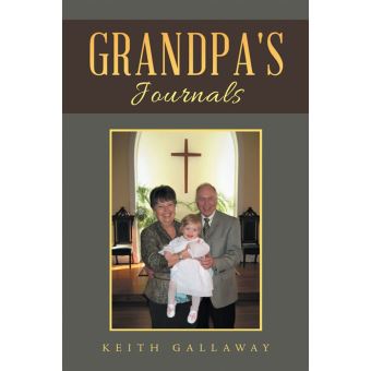 Grandpa’s Journals - ebook (ePub) - Keith Gallaway - Achat ebook | fnac