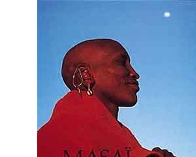 Les Masaï - Carol Beckwith, Jean-Baptiste Médina, Tepilit Ole Saitoti ...