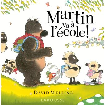 Martin - Martin va à l'école - David Melling - cartonné - Achat Livre ...
