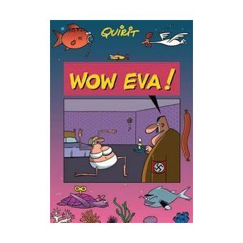 Wow Eva! - broché - Quirit, Auteur - Achat Livre | fnac