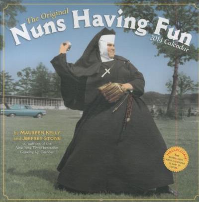 Nuns having fun 2014 wall calendar - broché - Maureen Kelly - Achat ...