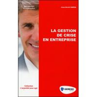 La gestion de crise en entreprise, Entreprise neuf ou occasion | fnac