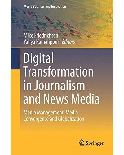 Digital transformation in journalism and news media - relié - Collectif ...