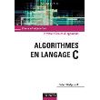 Algorithmes en langage C - Cours et exercices Cours et exercices Edition 2001 - broché - Robert ...