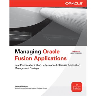 Managing oracle fusion applications - Poche - Richard Bingham - Achat ...