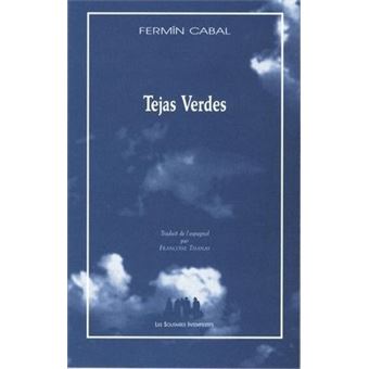 Tejas verdes - broché - Fermin Cabal - Achat Livre | fnac