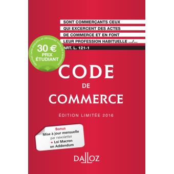 Code de commerce 2016. Édition limitée 111ème édition - relié ...