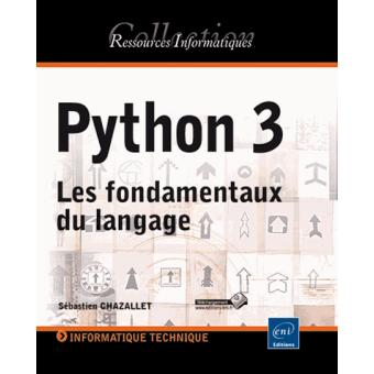 Python 3 - broché - Sébastien Chazallet - Achat Livre | fnac
