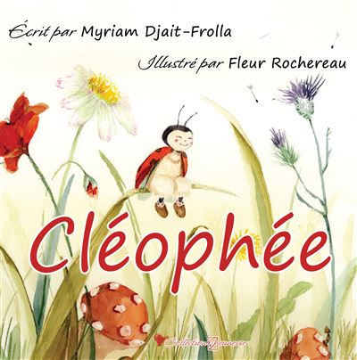 Cléophée - cartonné - Myriam Djait-Frolla, Fleur Rochereau - Achat ...