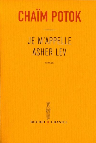 Je m appelle asher lev - broché - Chaïm Potok - Achat Livre | fnac