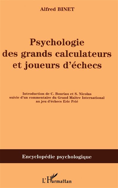 Psychologie des grands calculateurs et joueurs d'échecs - broché ...