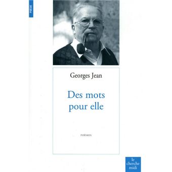 Des mots pour elle - broché - Georges Jean - Achat Livre | fnac
