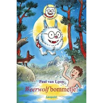 Dolfje Weerwolfje - Tome 25 - Weerwolfbommetje! - Paul Van Loon, Hugo ...