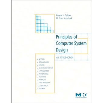 Principles of computer system design - Poche - Jerome Saltzer - Achat ...